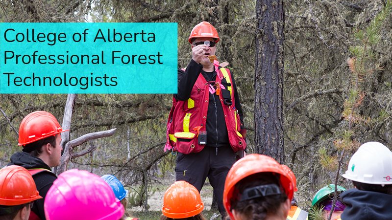 College of Alberta Professional Forest Technologists: Guide